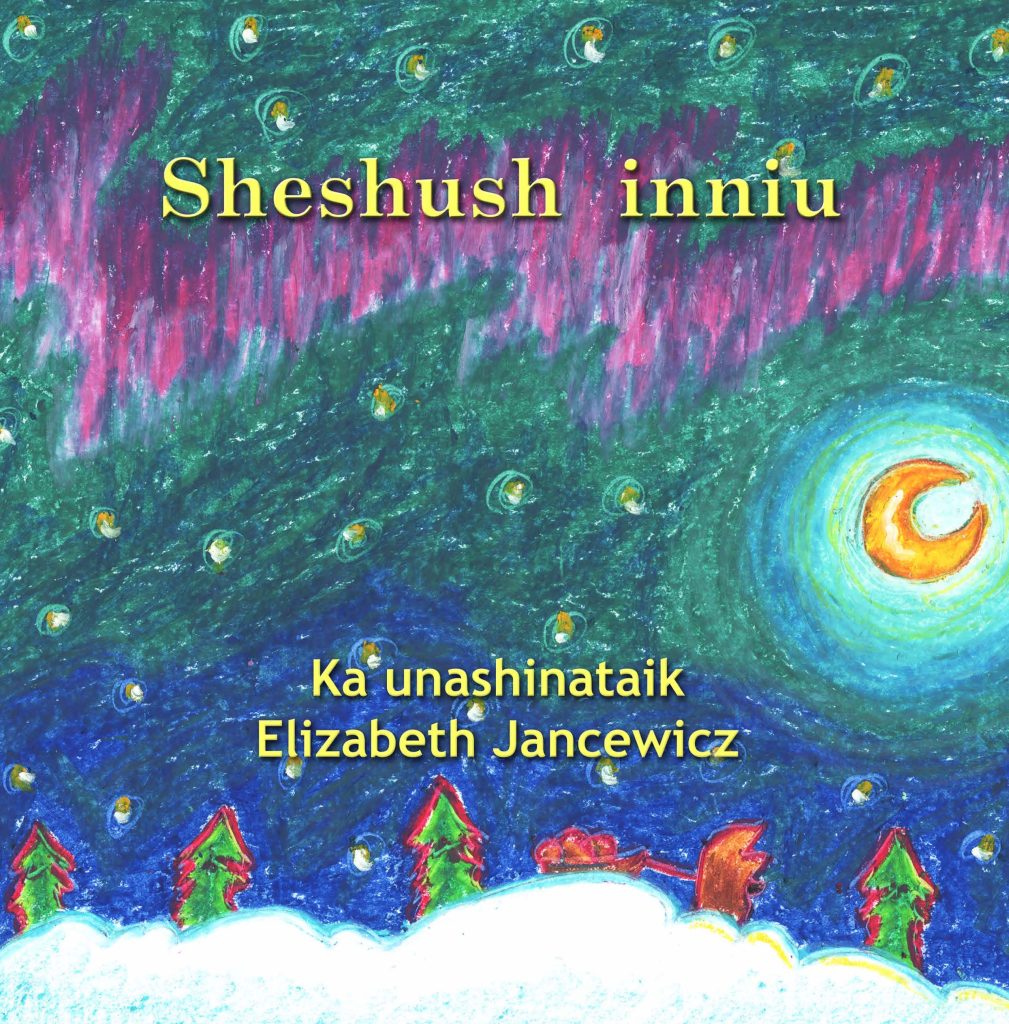 Sheshatshiu Dialect – Innu-aimun
